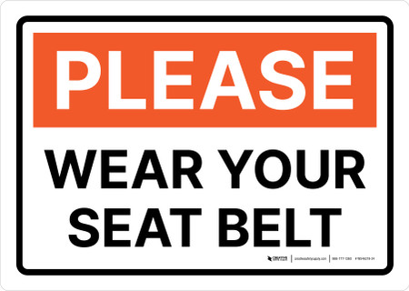 Please Wear Your Seat Belt Landscape - Wall Sign | Creative Safety Supply