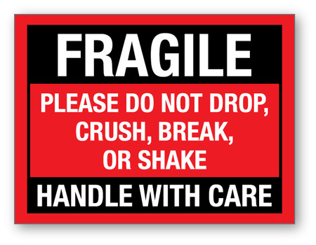 Fragile: Please Do Not Drop Crush Break Or Shake - Handle With Care - Shipping Label