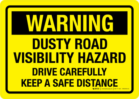Warning: Dusty Road Visibility Hazard Drive Carefully Landscape - Wall Sign