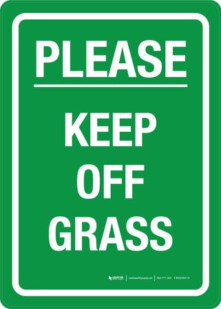 Please Keep Off Grass Portrait - Wall Sign | Creative Safety Supply
