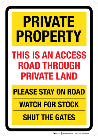 Private Property: This Is An Access Road Through Private Land Portrait ...