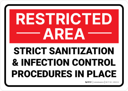 Restriced Area: Strict Sanitisation & Infection Control Procedures In ...