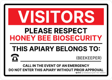 Visitors: Please Respect Honey Bee Biosecurity - This Apiary Belongs To ...