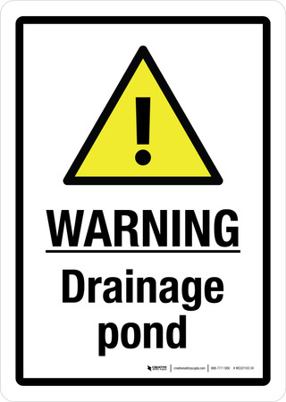 Warning: Drainage Pond with Hazard Icon Portrait - Wall Sign | Creative ...