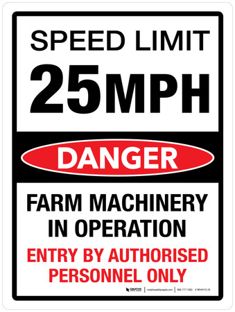 Danger: Speed Limit 25 - Farm Machinery In Operation Entry By ...