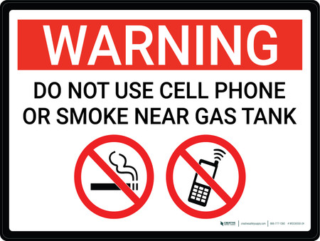 Warning: Do Not Use Cell Phone Or Smoke Near Gas Tank Landscape - Wall Sign