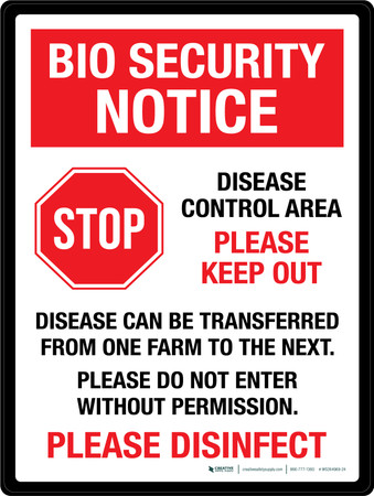 Bio Security Notice: Disease Control Area Please Keep Out Portrait ...