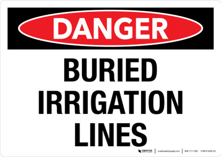 Danger: Buried Irrigation Lines Landscape - Wall Sign | Creative Safety ...