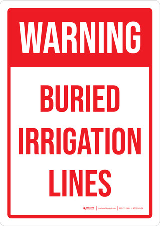 Warning: Burried Irrigation Lines Portrait - Wall Sign | Creative ...
