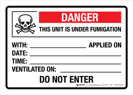 Danger: This Unit Is Under Fumigation Do Not Enter Landscape - Wall Sign