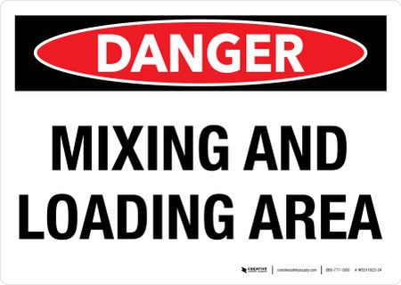 Danger: Mixing and Loading Area Landscape - Wall Sign