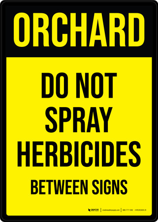 Orchard: Do Not Spray Herbicides Between Signs Portrait - Wall Sign