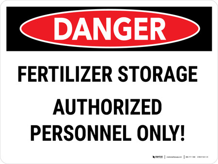 Danger: Fertilizer Storage Authorized Personnel Only Landscape - Wall ...