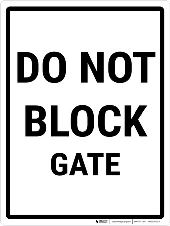 Do Not Block Gate Portrait - Wall Sign