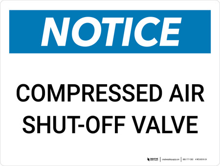 Notice: Compressed Air Shut-Off Valve Landscape - Wall Sign