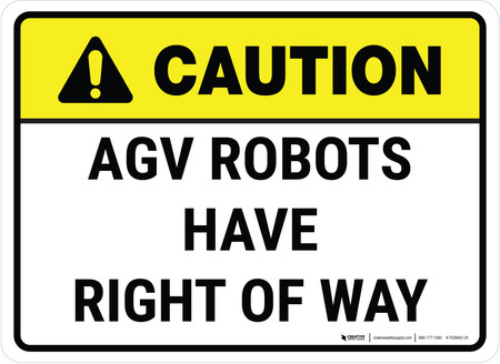 Caution: AGV Robots Have Right of Way Rectangular - Floor Sign
