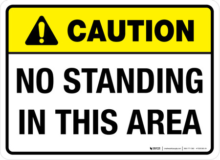 Caution: No Standing in This Area Rectangular - Floor Sign