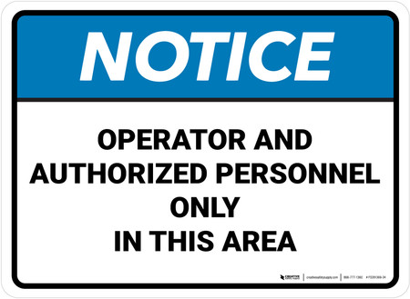 Notice: Operator and Authorized Personnel Only In This Area Rectangular ...