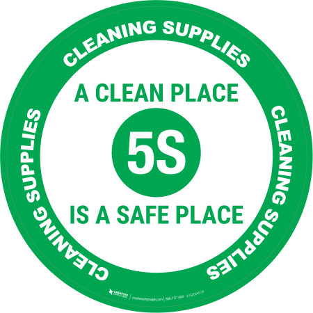 5S Cleaning Supplies A Clean Place is a Safe Place Circular - Floor Sign