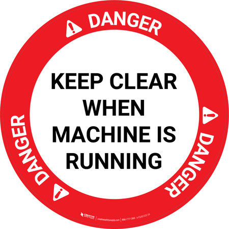 Danger: Keep Clear when Machine is Running Circular - Floor Sign