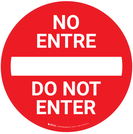Do Not Enter Bilingual Red Circular - Floor Sign | Creative Safety Supply