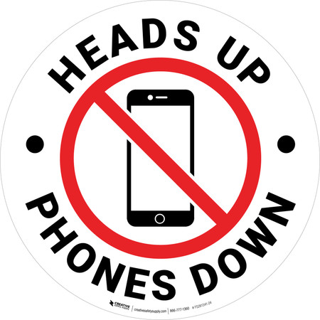 Heads Up Phones Down with Icon White Circular - Floor Sign | Creative ...