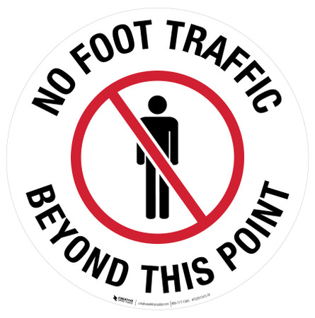 No Foot Traffic Beyond This Point Pedestrian Icon Circular - Floor Sign