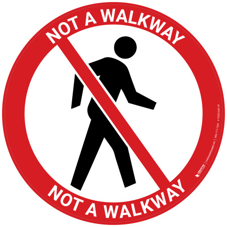 Pedestrian Icon Not A Walkway Circular - Floor Sign