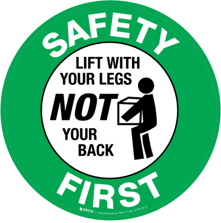 Safety First: Lift with Your Legs Not Your Back Green Circular - Floor ...