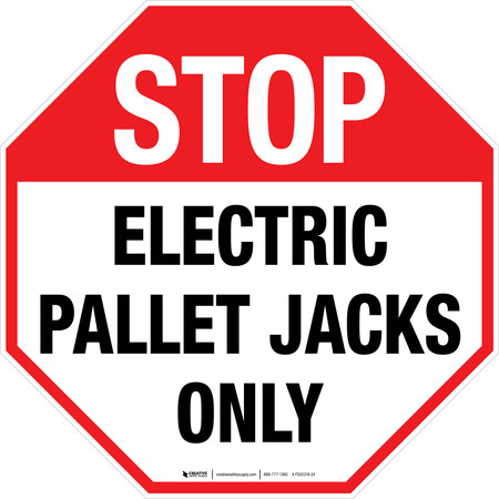 STOP: Electric Pallet Jacks Only Stop Sign - Floor Sign