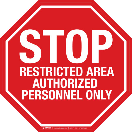 STOP: Restricted Area Authorized Personnel Only Stop Sign - Floor Sign ...