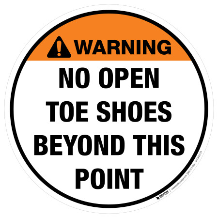 Warning: No Open Toe Shoes Beyond This Point Circular - Floor Sign