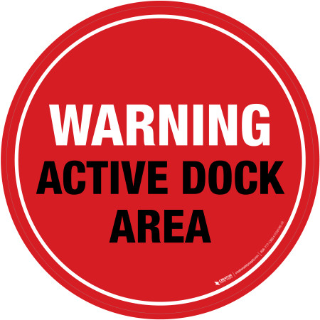 Warning - Active Dock Area Red Circular - Floor Sign