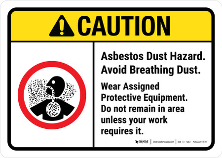 Caution: ANSI Asbestos Dust Hazard Avoid Breathing Dust Wear Protectice ...