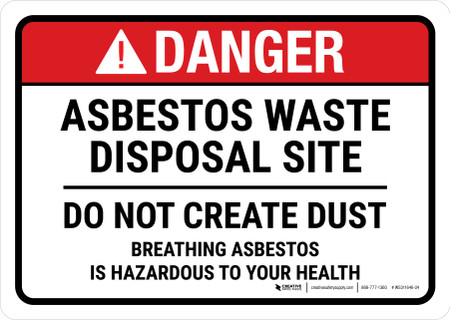Danger: ANSI Asbestos Waste Disposal Site - Do Not Create Dust ...