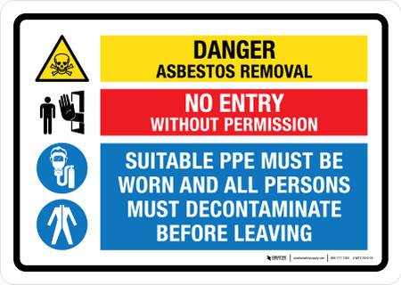 Danger Asbestos Removal - No Entry Without Permission - Suitable PPE ...