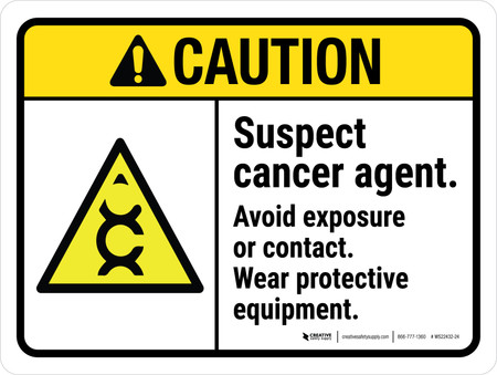 Caution: ANSI Suspect Cancer Agent - Avoid Exposure Or Contact ...