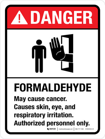 Danger: ANSI Formaldehyde May Cause Cancer Causes Skin Eye And ...