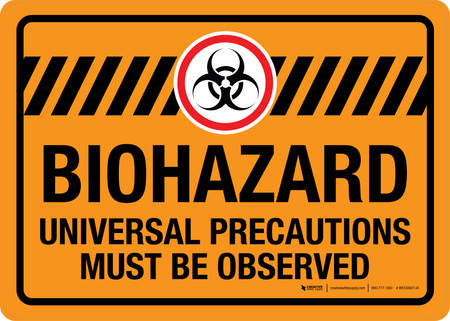 Biohazard: Universal Precautions Must Be Observed Landscape - Wall Sign