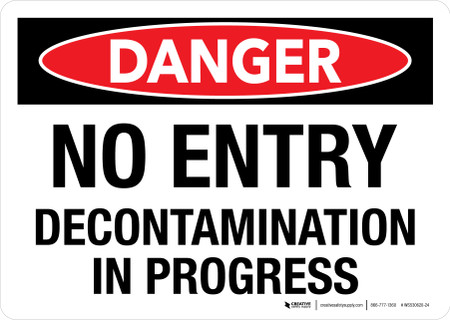 Danger: No Entry Decontamination In Progress Landscape - Wall Sign