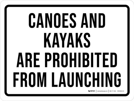 Canoes And Kayaks Are Prohibited From Launching Landscape - Wall Sign