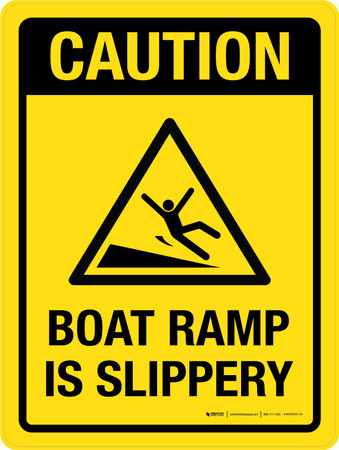 Caution: Boat Ramp Is Slippery Portrait - Wall Sign | Creative Safety ...