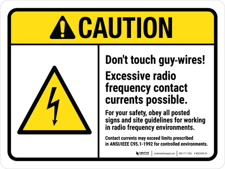 Caution: ANSI Don't Touch Guy Wires Excessive Radio Frequency Contact ...