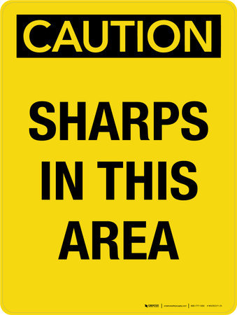 Caution: Sharps In This Area Portrait - Wall Sign