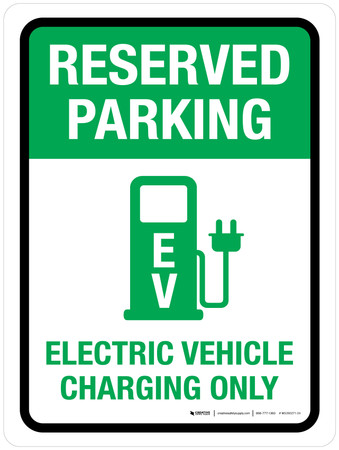 Reserved Parking: Electric Vehicle Charging Only Portrait - Wall Sign