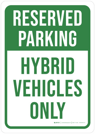Reserved Parking: Hybrid Vehicles Only Portrait - Wall Sign | Creative ...
