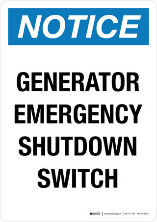 Notice: Generator Emergency Shutdown Switch Portrait - Wall Sign