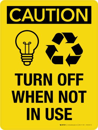 Caution: Turn Off When Not In Use with Icon Portrait - Wall Sign
