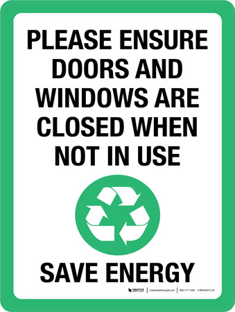Please Ensure Doors And Windows Are Closed When Not In Use Portrait ...