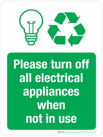 Please Turn Off All Electrical Appliances When Not In Use Portrait ...